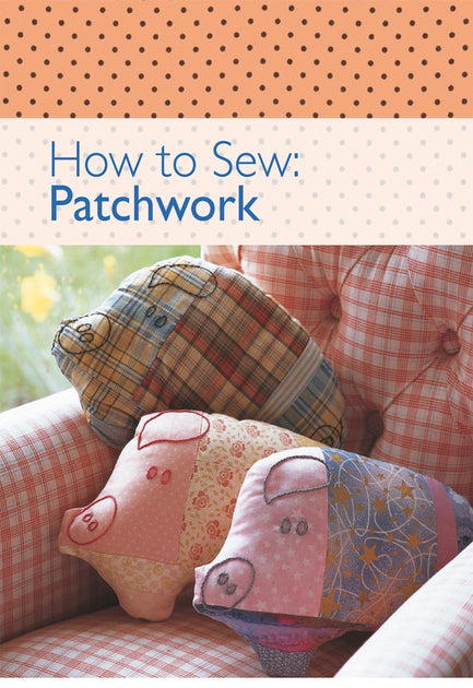 How to Sew - Patchwork – indiepubs
