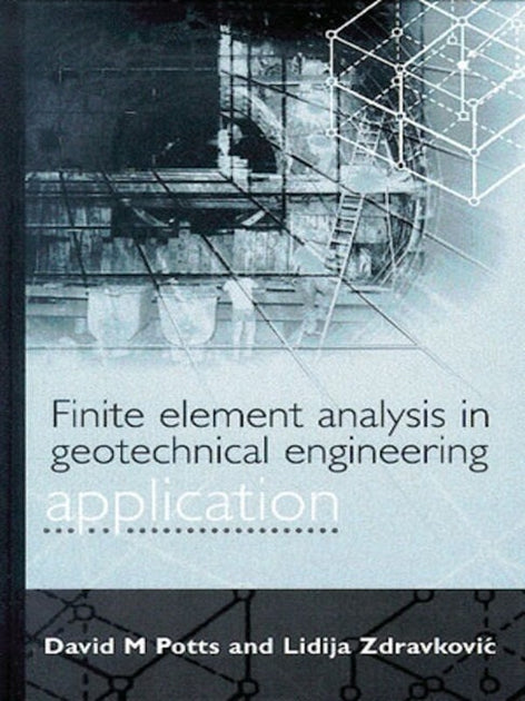 Finite Element Analysis in Geotechnical Engineering – indiepubs