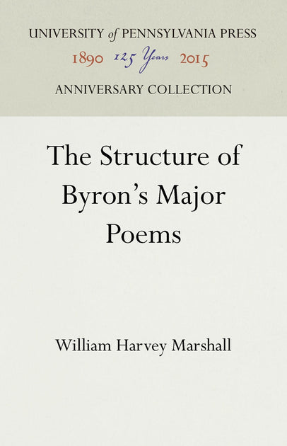 The Structure of Byron's Major Poems – indiepubs
