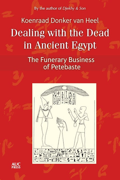 Dealing with the Dead in Ancient Egypt – indiepubs