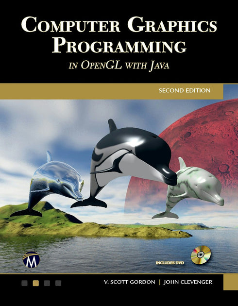 Computer Graphics Programming In Opengl With Java Indiepubs