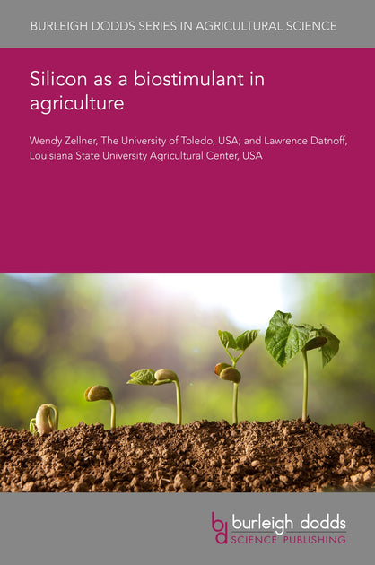 Silicon as a biostimulant in agriculture – indiepubs