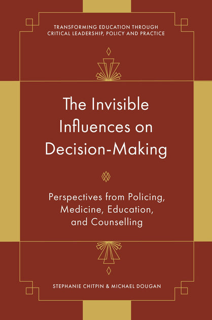 The Invisible Influences on Decision-Making – indiepubs