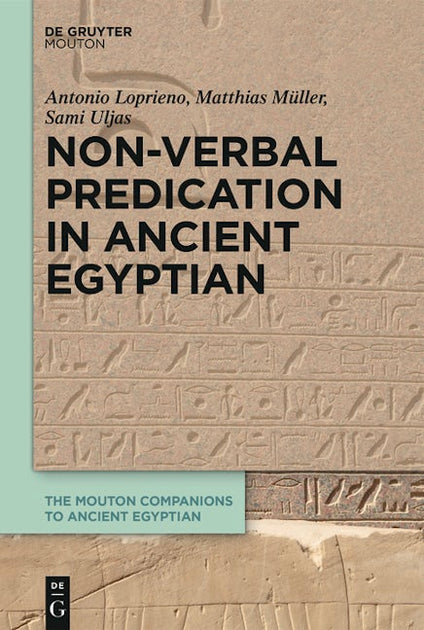Non-Verbal Predication in Ancient Egyptian – indiepubs